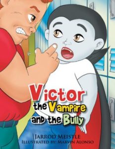 Victor the Vampire and the Bully : Jarrod Meistle - Whizbuzz Books