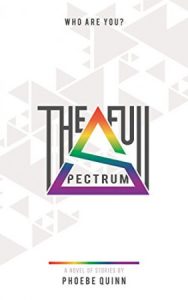 The Full Spectrum : Phoebe Quinn - Whizbuzz Books