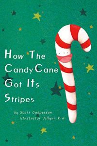 How The Candy Cane Got Its Stripes : Scott Casperson – Whizbuzz Books