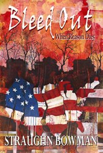 Bleed Out : Straughn Bowman – Whizbuzz Books