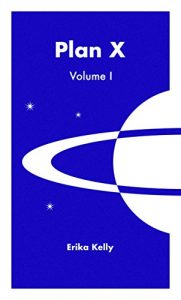 Plan X : Erika Kelly – Whizbuzz Books