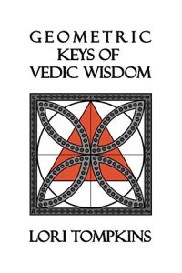 Geometric Keys of Vedic Wisdom : Lori Tompkins – Whizbuzz Books
