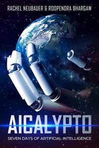 AIcalypto: Seven days of Artificial Intelligence : Rachel Neubauer ...