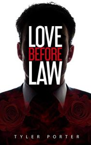 Love Before Law : Tyler Porter – Whizbuzz Books