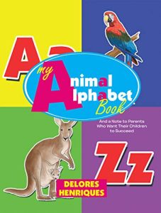 My Animal Alphabet Book : Delores Henriques – Whizbuzz Books
