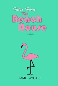 Tales from The Beach House : James Aylott | Whizbuzz Books
