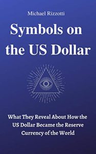 Symbols on the US Dollar : Michael Rizzotti – Whizbuzz Books