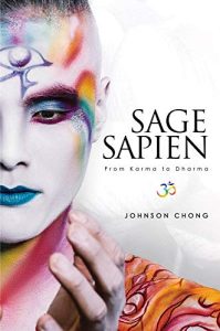 Sage Sapien: From Karma to Dharma : Johnson Chong – Whizbuzz Books